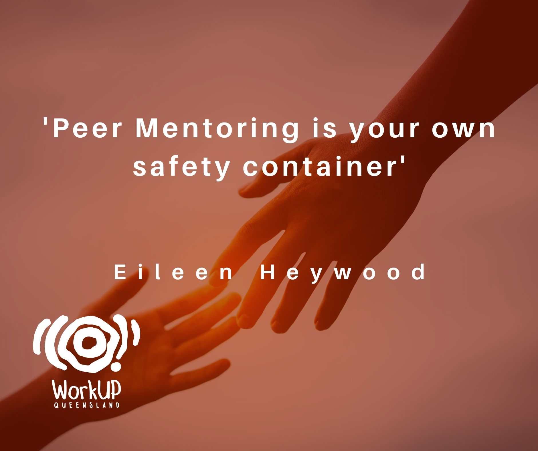 Peer mentoring – your own safety container - WorkUP Queensland